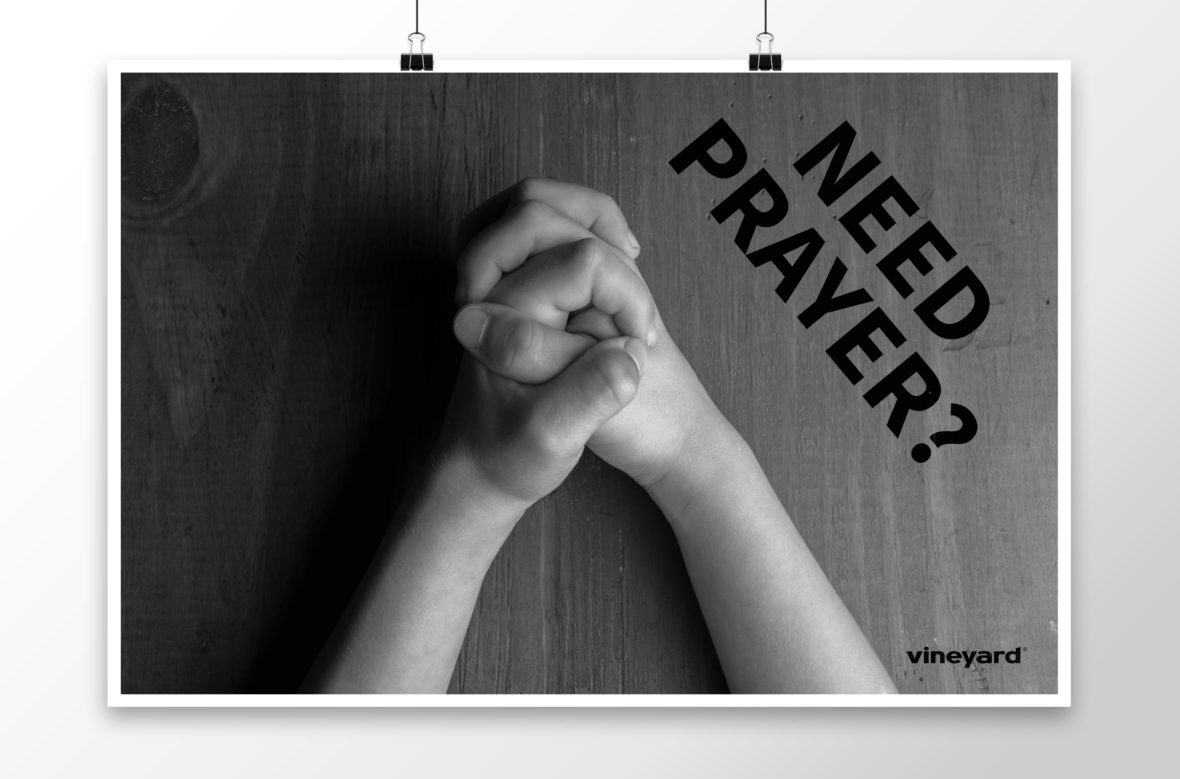 Signs - Need Prayer | Vineyard Digital