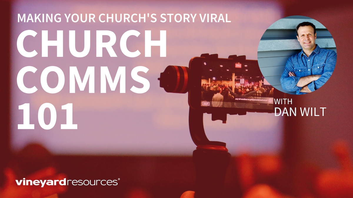 The Church Comms 101 Training Series | Vineyard Digital
