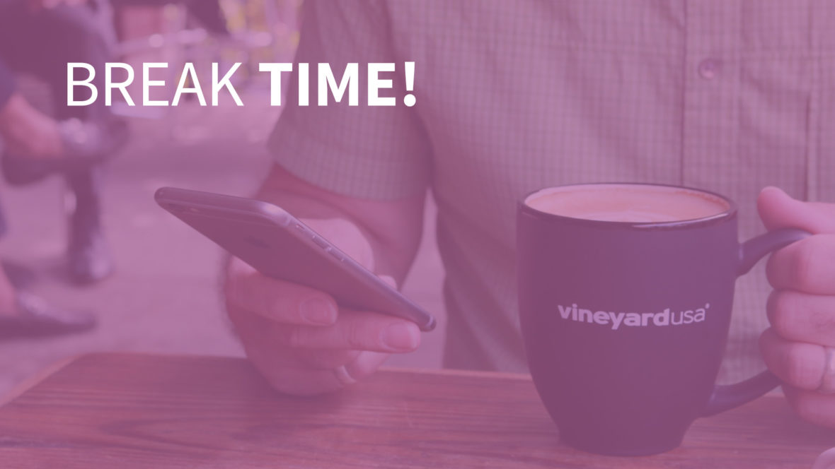 Break Time Church Life Slides | Vineyard Digital