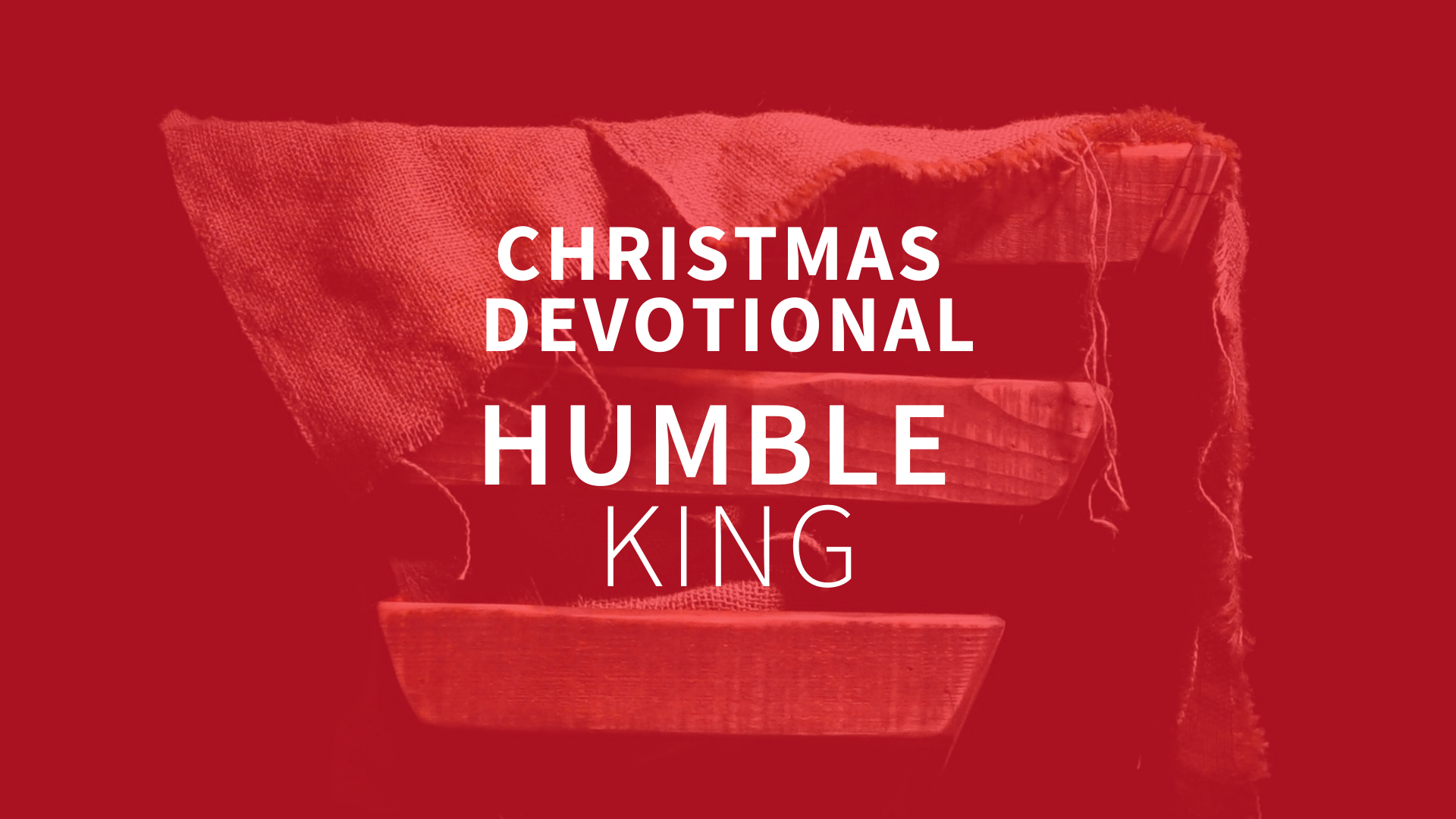 Humble King – Advent & Christmas Small Group Study | Vineyard Digital
